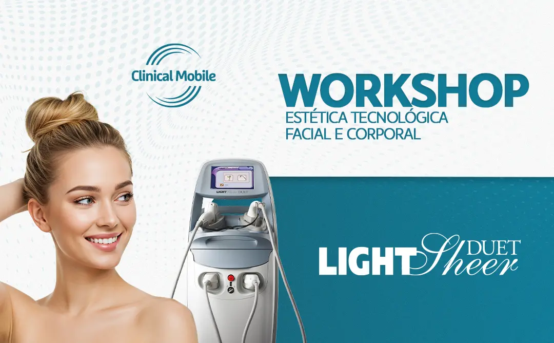 Workshop Depilação a Laser - Light Sheer DUET - Clinical Mobile